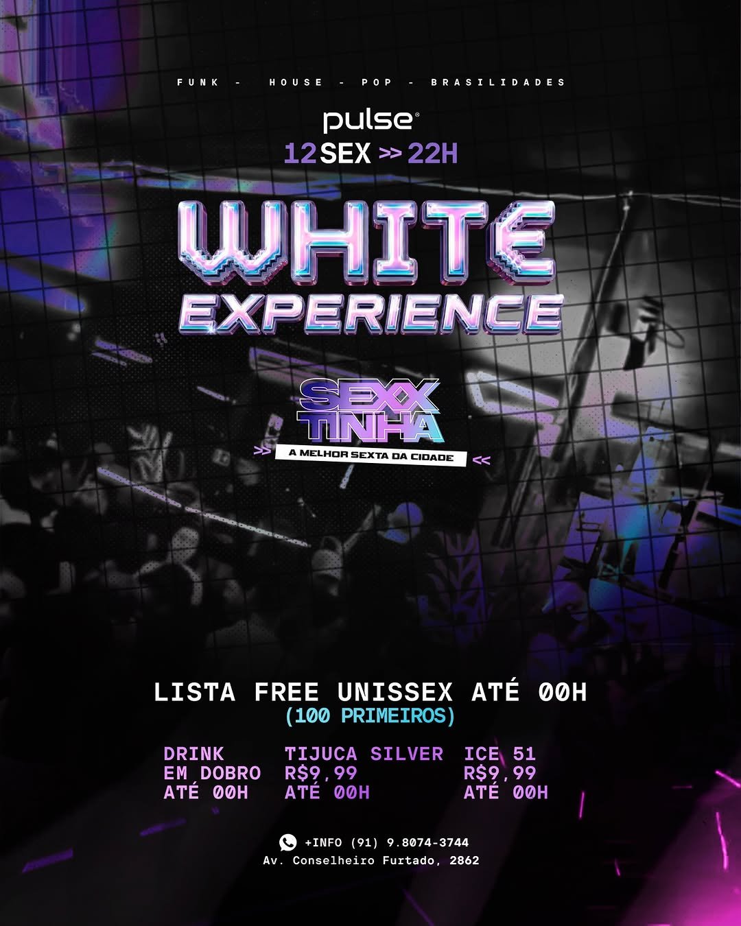Palco Belém | Eventos | White Experience Sexxtinha na Pulse Club 2025